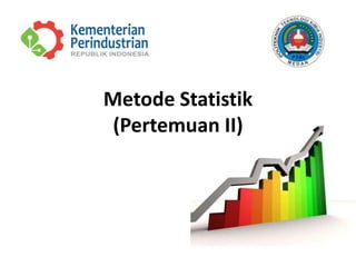 Methode Statistik Pt 2 Teori-1.pptxvnmvvjm | PPT