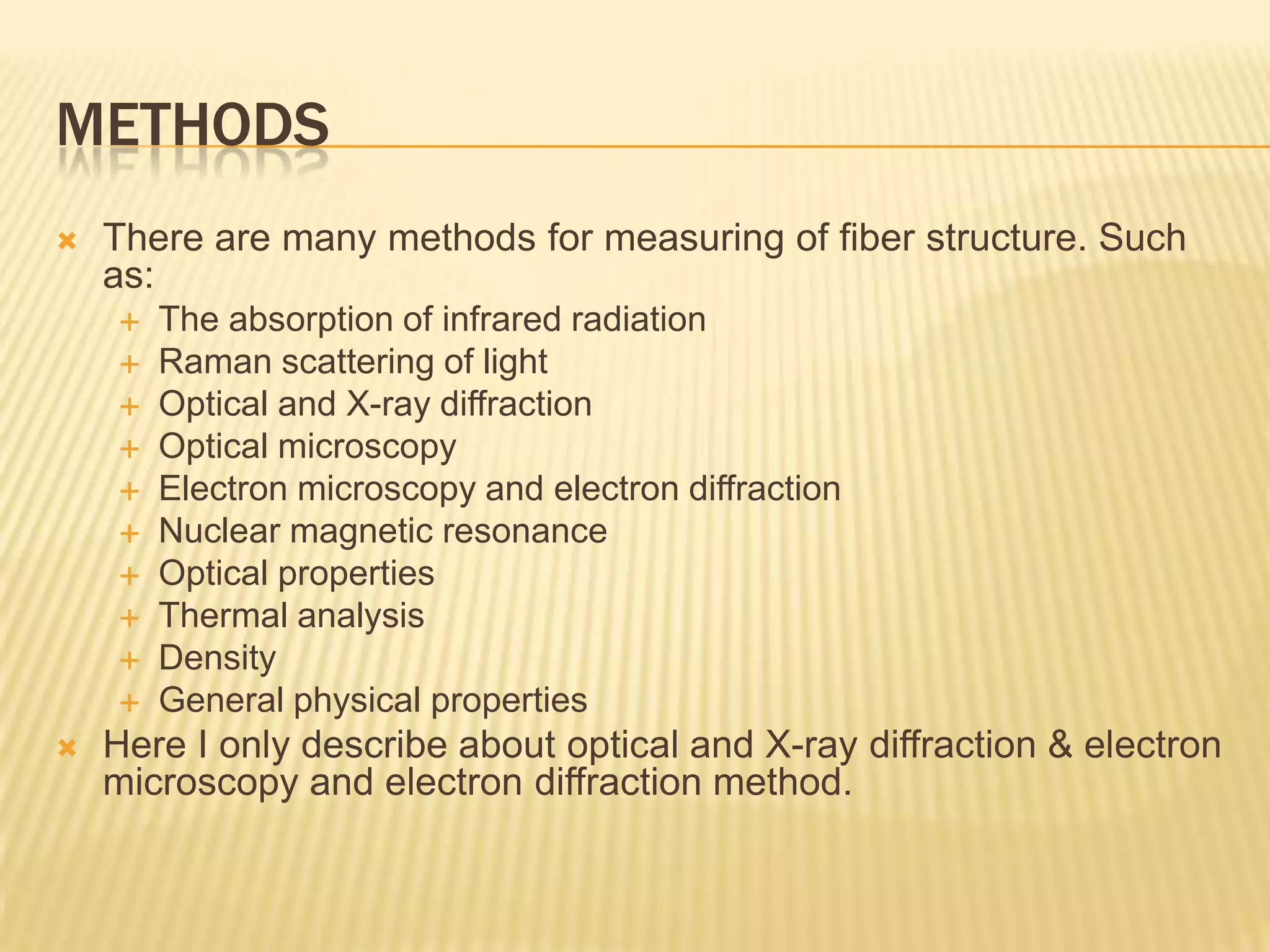 Method for measuring or investigation of fiber structure | PPTX