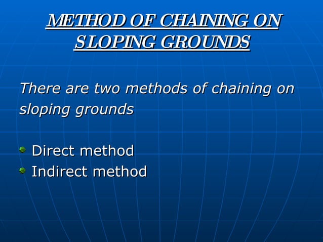 Method Of Chaining On Sloping Ground | PPT | Climbing | Extreme Sports