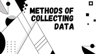 Methods and Tools for Data Collection - Probability and Statistic | PPTX | Educational ...