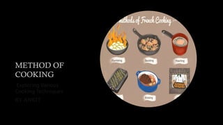 METHOD OF COOKING in culinary word .pptx
