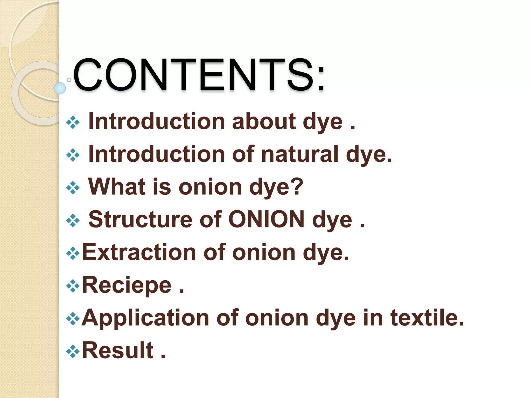Method of extraction onion dye and its application | PPTX