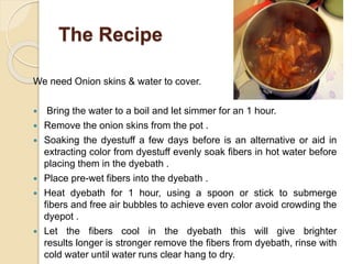 Method of extraction onion dye and its application | PPTX