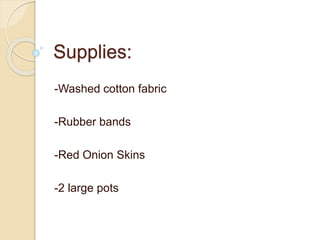 Method of extraction onion dye and its application | PPTX