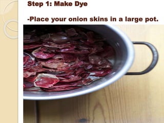 Method of extraction onion dye and its application | PPTX
