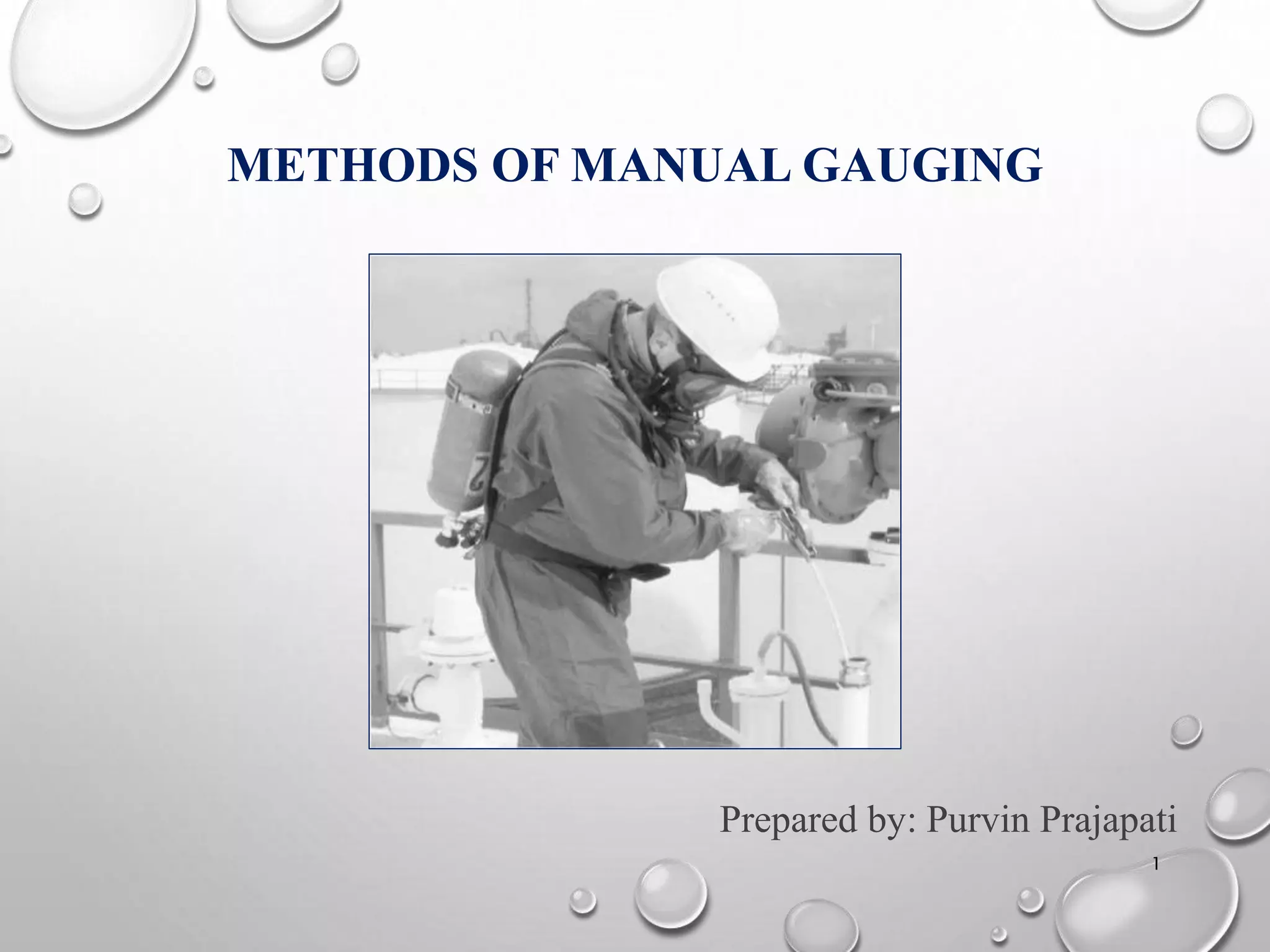 Method of manual gauging | PPTX