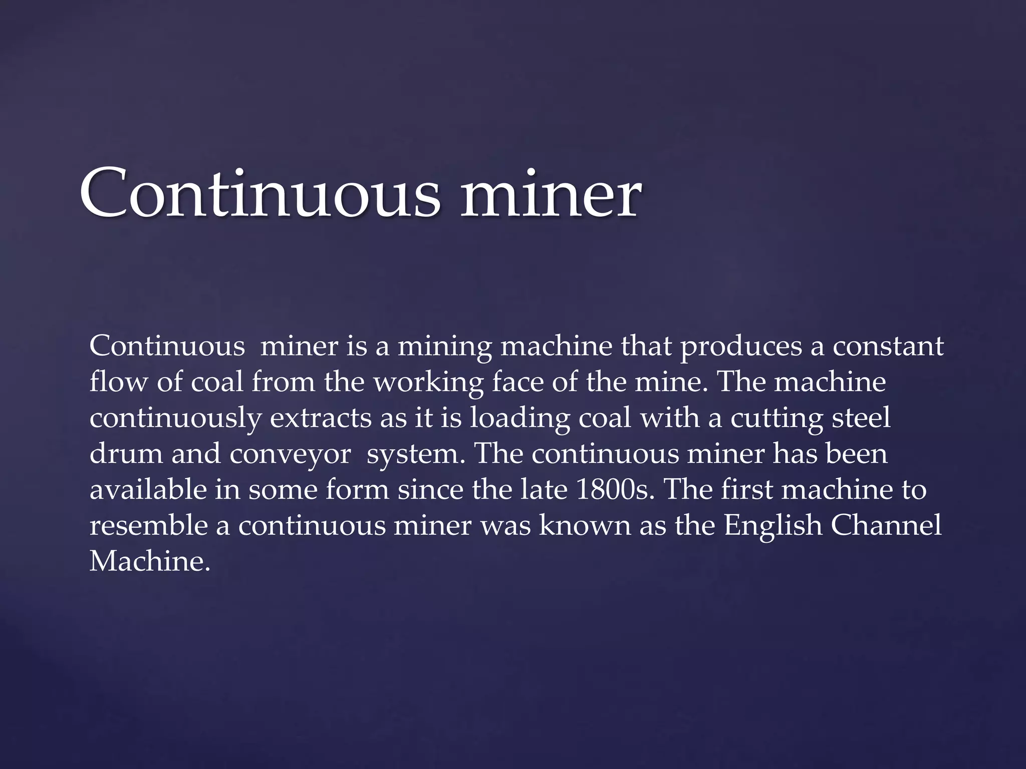 Method of working of continuous miner in underground coal | PPTX