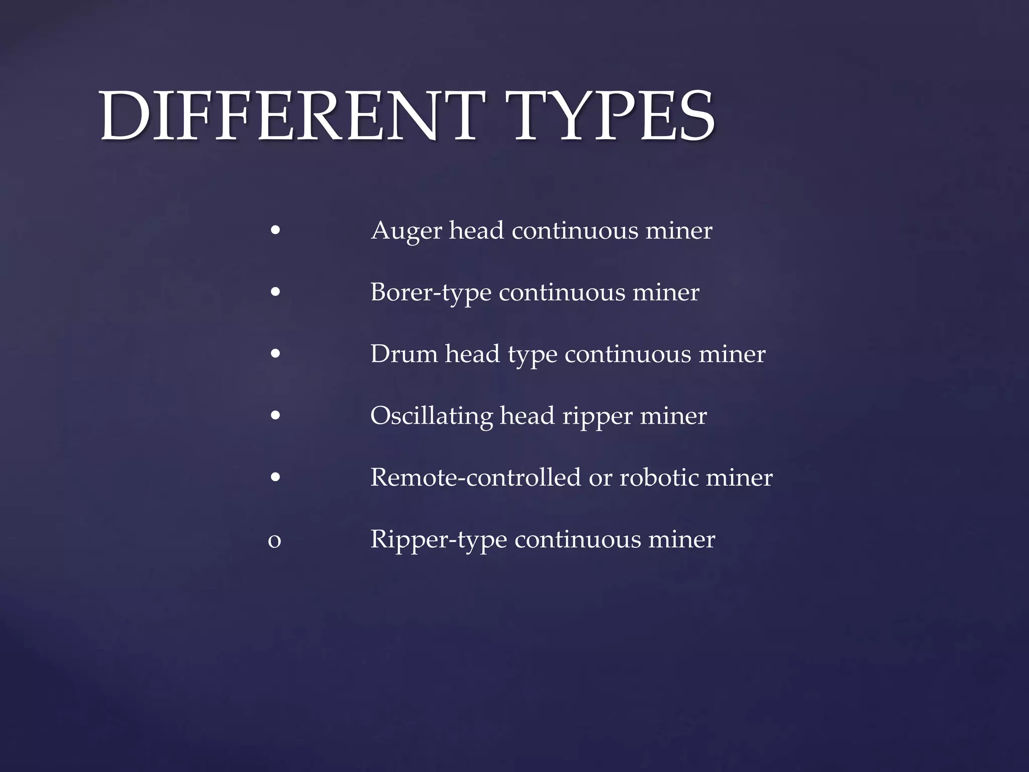 Method of working of continuous miner in underground coal | PPTX