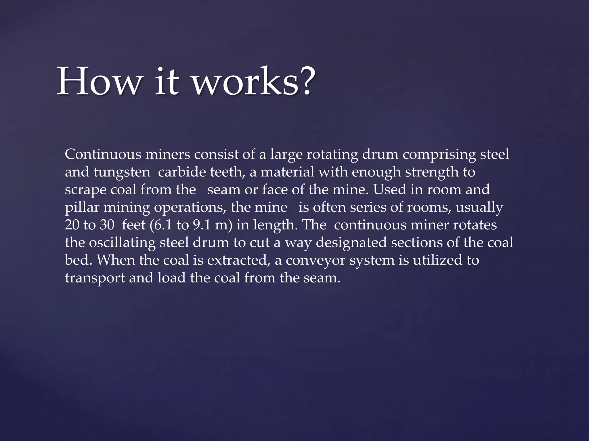 Method of working of continuous miner in underground coal | PPTX