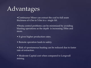 Method of working of continuous miner in underground coal | PPTX