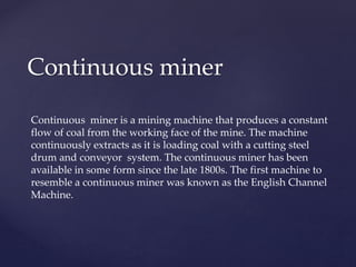 Method of working of continuous miner in underground coal | PPTX
