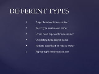 Method of working of continuous miner in underground coal | PPTX