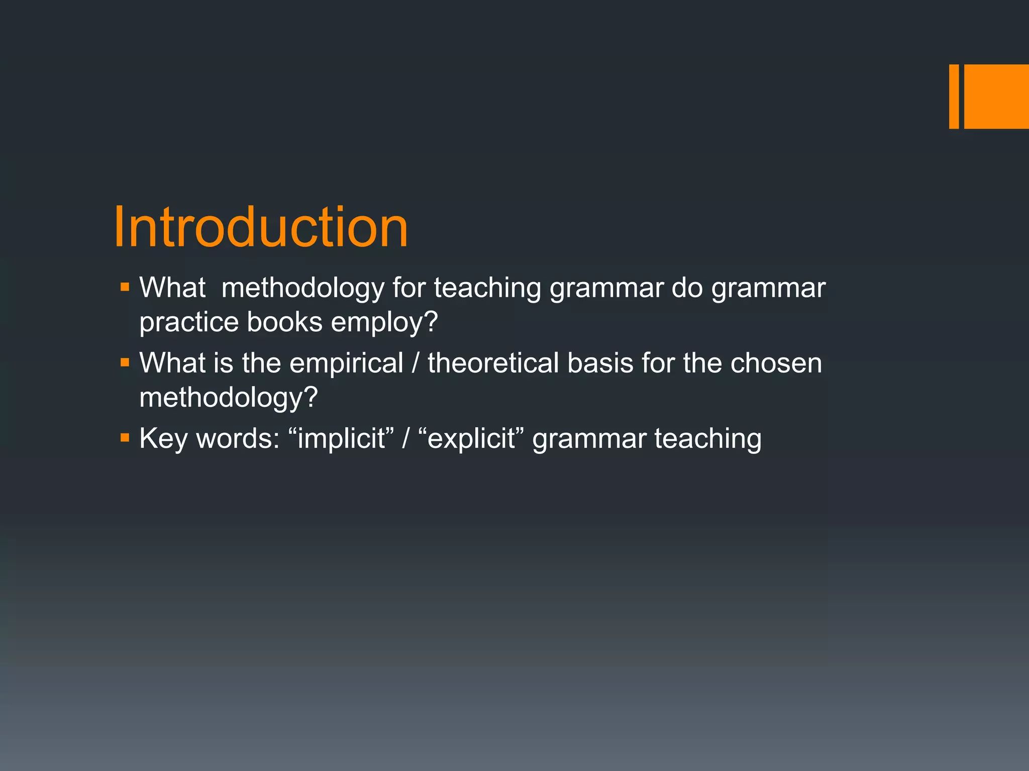 Methodological options in grammar teaching materials | PPTX