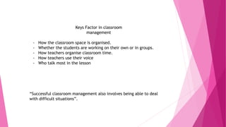 CLASSROOM MANAGEMENT AND CLASSROOM INTERACTION | PPTX