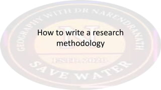 How to write Research methodology Thesis | PPTX | Science