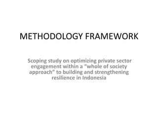 METHODOLOGY FRAMEWORK1-rev 8apr14, JB.pptx