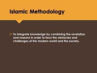 Methodology in Sciences: Islamic Traditional Approach | PPTX