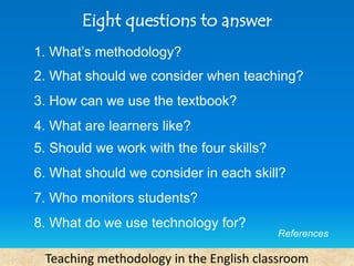 Methodology in the English Classroom | PPTX