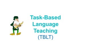 METHODOLOGY I TASK BASED LANGUAGE TEACHING | PPT