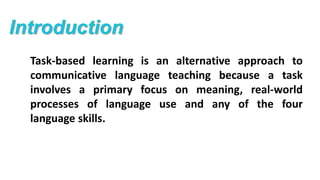 METHODOLOGY I TASK BASED LANGUAGE TEACHING | PPT