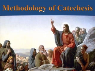 Methodology of catechesis 2 | PPT
