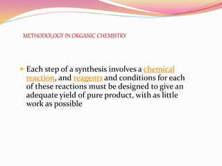 Methodology of organic synthesis | PPTX
