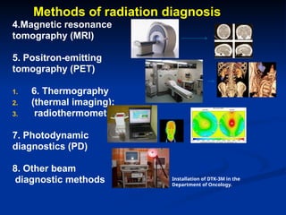 Methods and techniques for radiology diagnostic.pptx