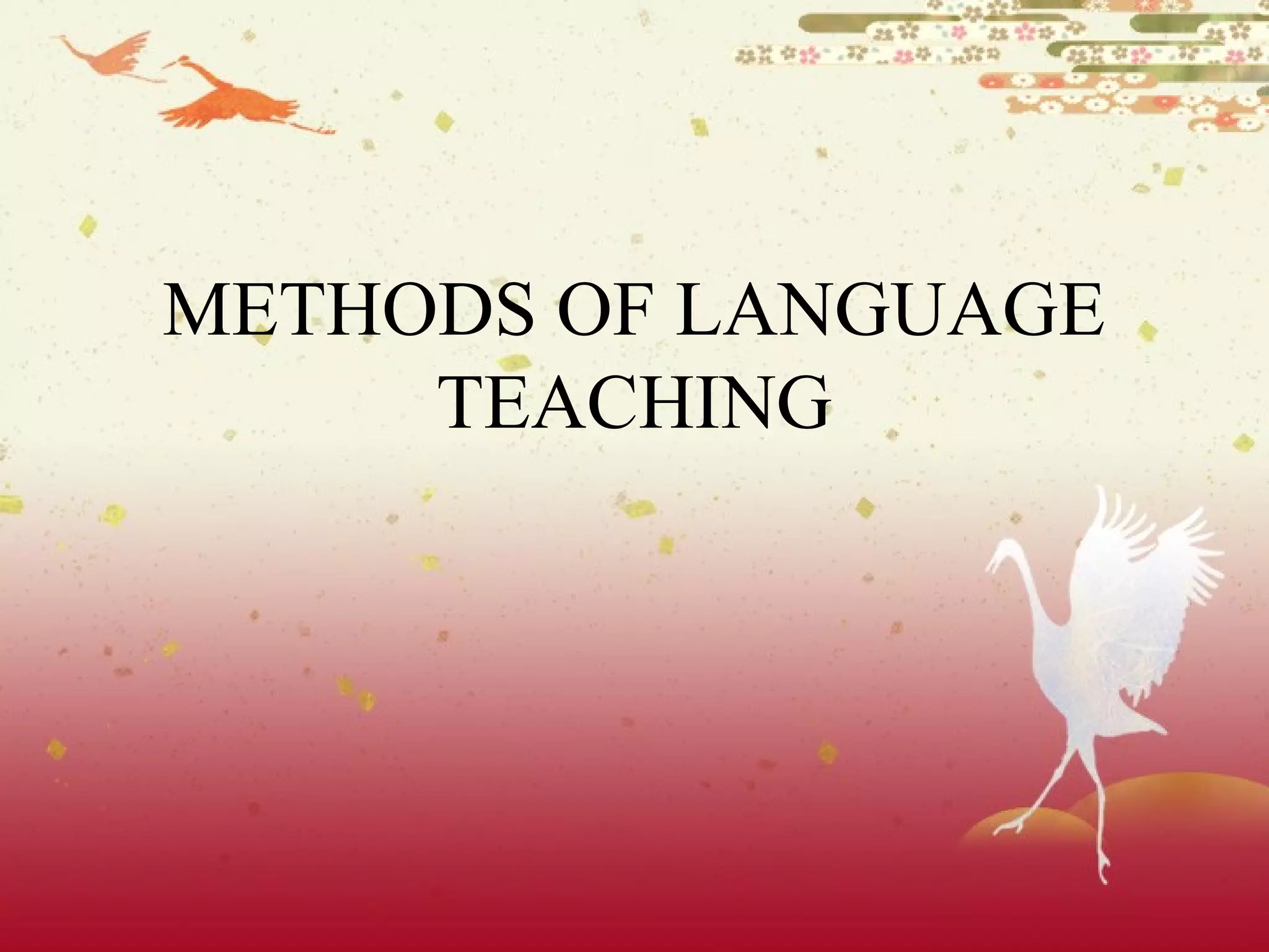 Methods of-language-teaching | PPT