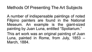 Methods of-presenting-the-art-subjects2 | PPTX