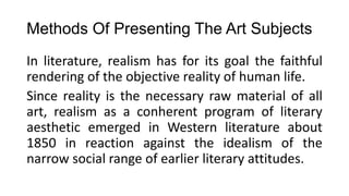 Methods of-presenting-the-art-subjects2 | PPTX | Painting | Arts and Crafts