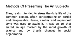 Methods of-presenting-the-art-subjects2 | PPTX | Painting | Arts and Crafts
