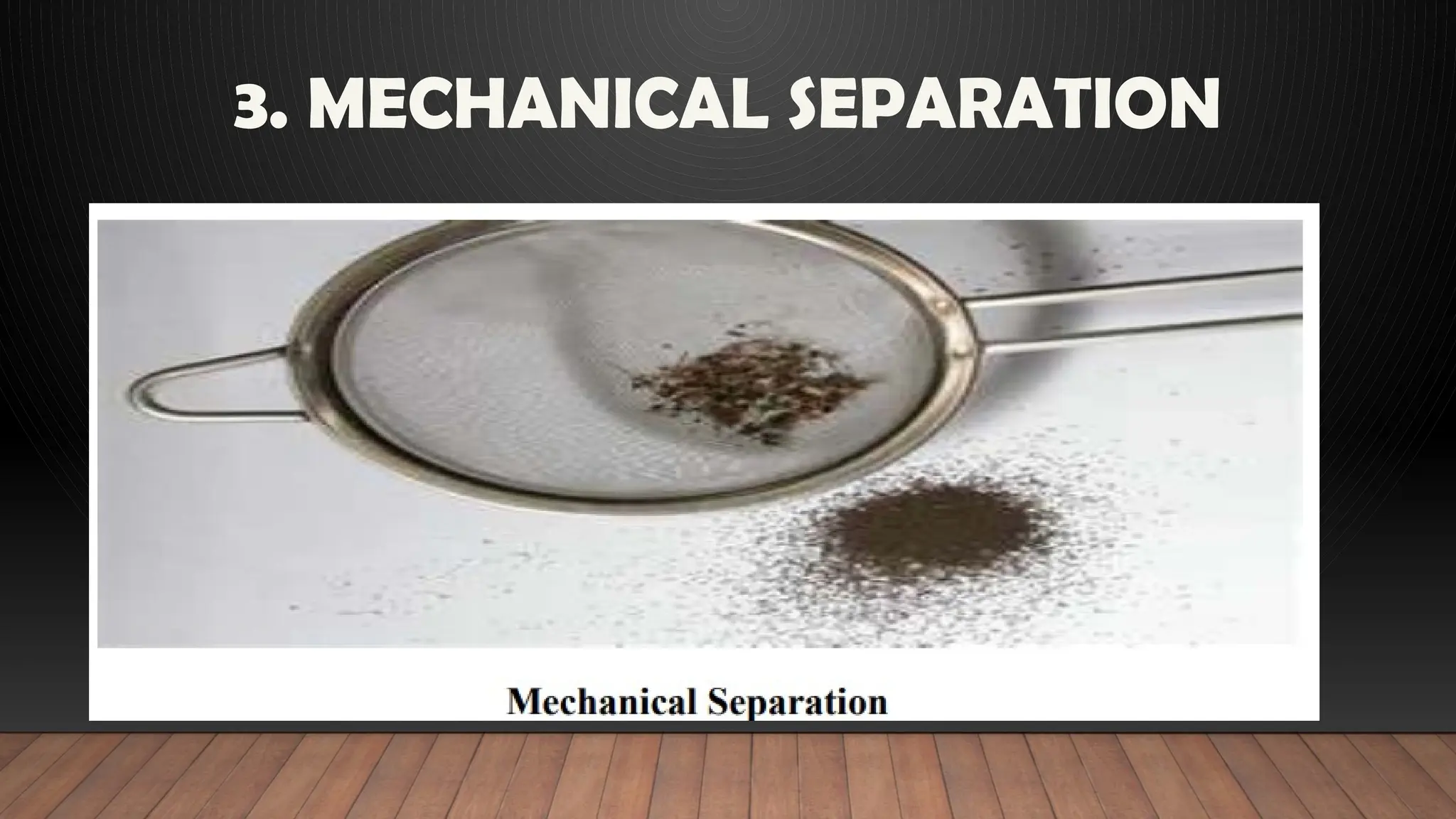 Methods-of-Separating-Components-of-Mixtures-and-Compounds.pptx