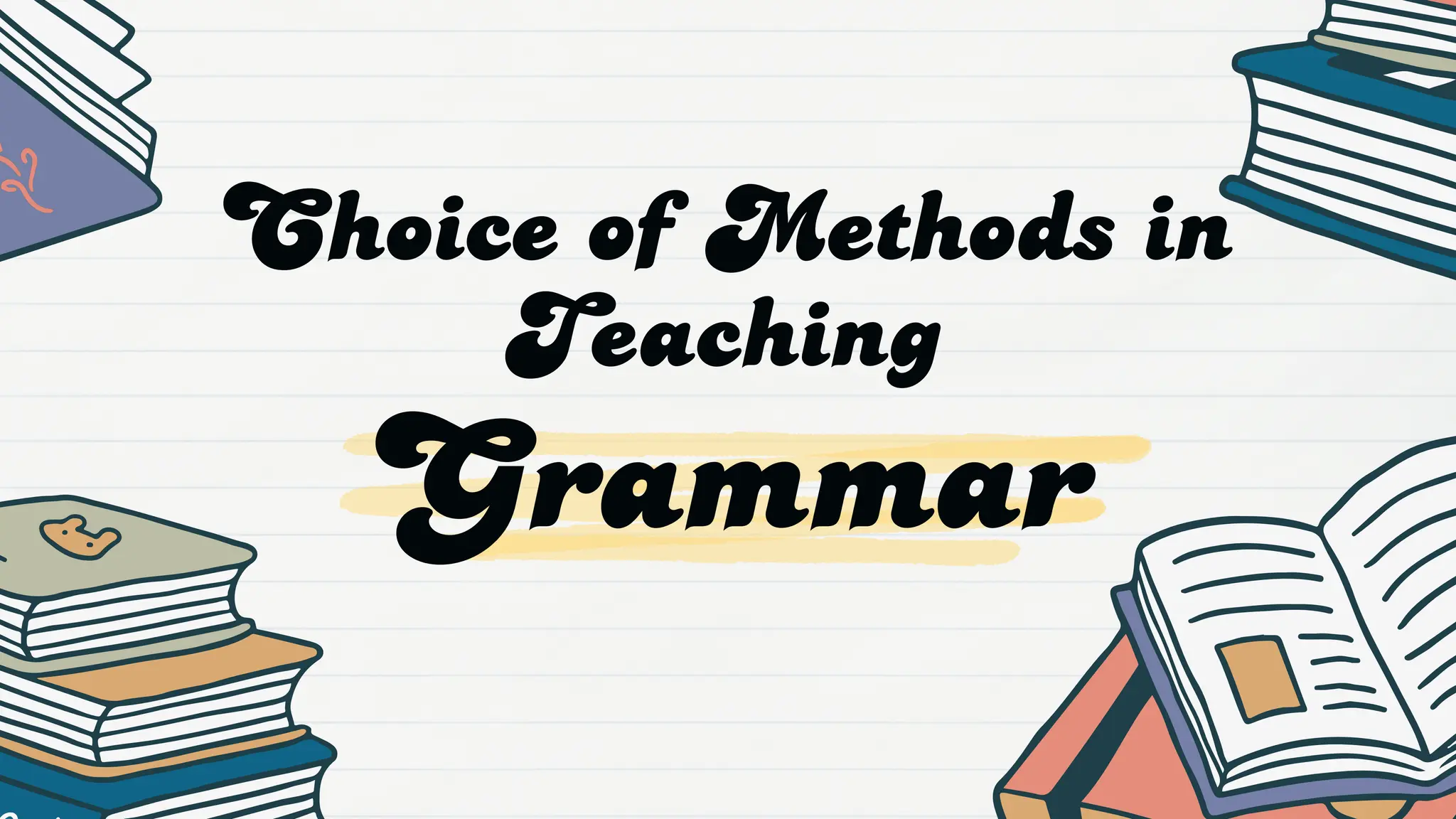 Methods Of Teaching Grammar Final Methods Of Teaching Grammar Pdf Educational Assessment