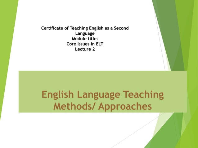 English Language Teaching Methods English Language Teaching Methods