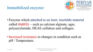 Methods of enzyme immobilization and its effect on mass transfer | PPTX