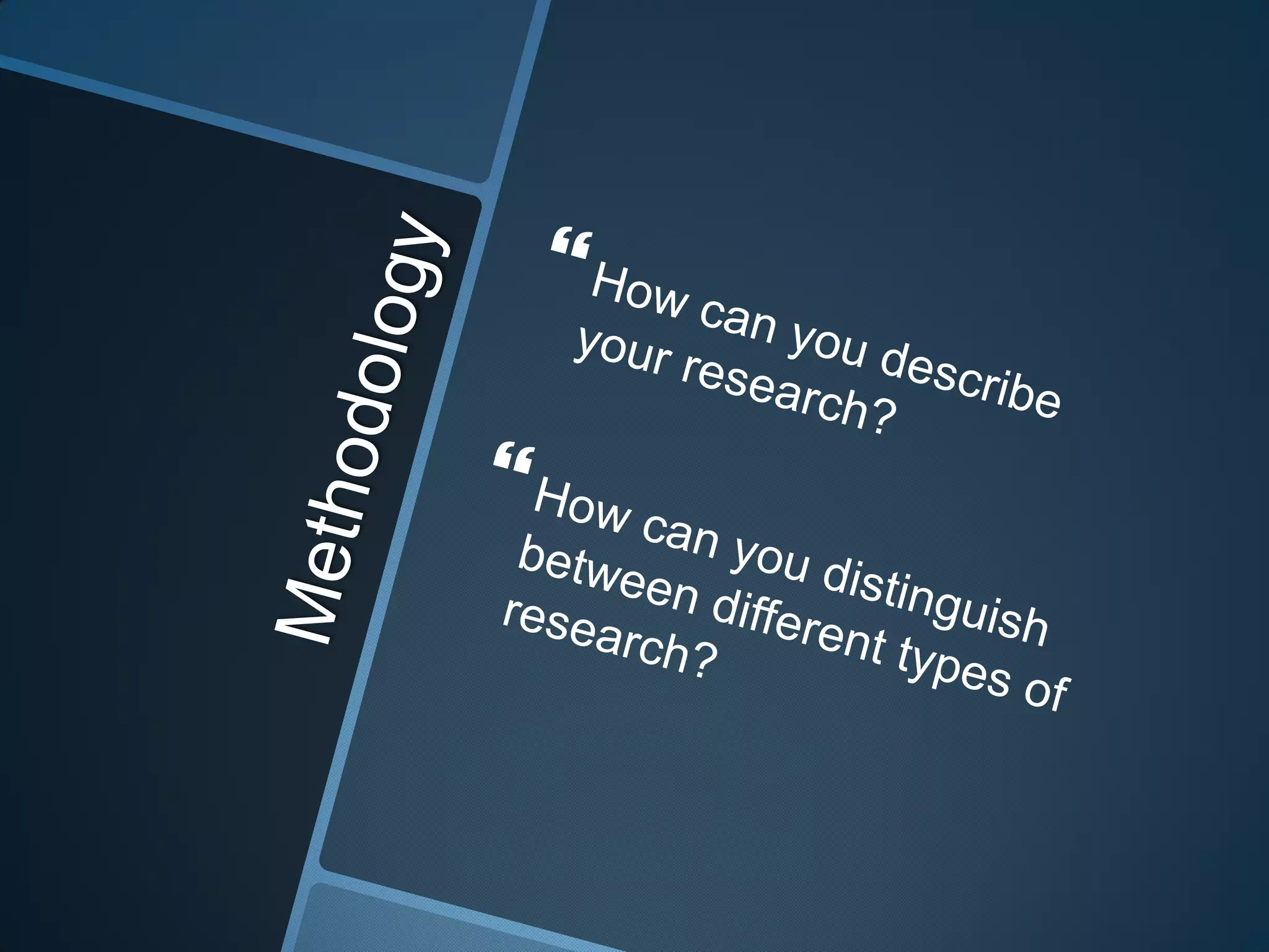 Methods and methodology | PPT