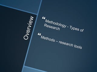 Methods and methodology | PPT
