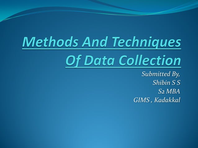 Methods and techniques of data collection | PDF | Educational ...