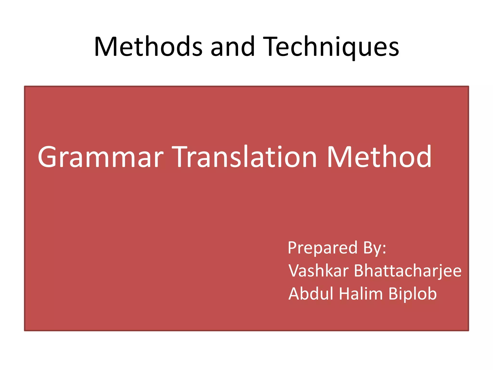 Grammar Translation Method (G.T.M) | PPTX