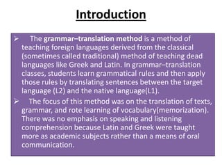 Grammar Translation Method (G.T.M) | PPT