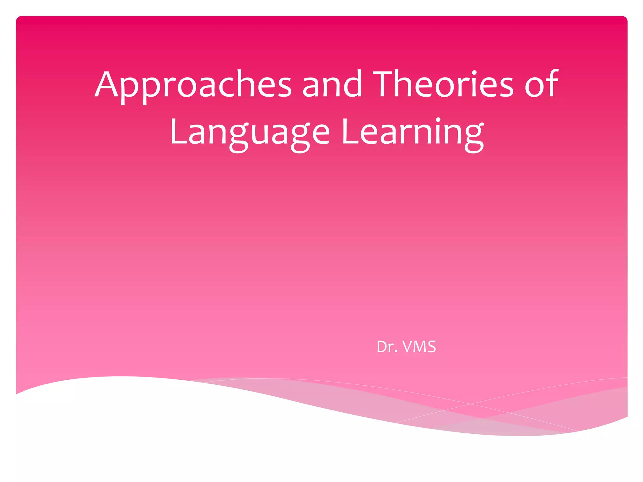 Theories Of Language Teaching