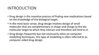 METHODS FOLLOWED IN TRADITIONAL DRUG DESIGN-1.pptx
