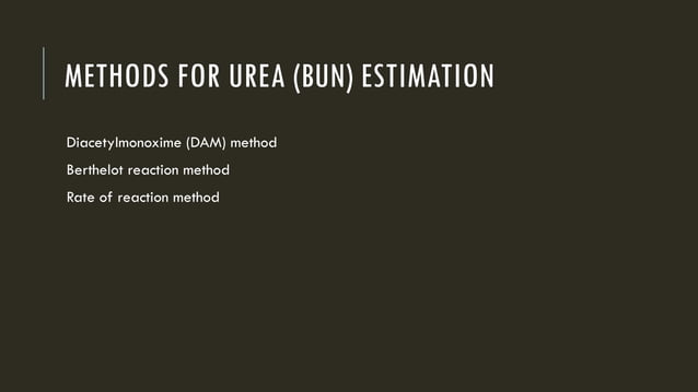 Methods for BUN and Creatinine Estimation in Blood | PPTX