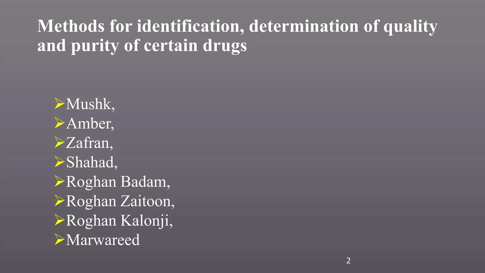 Methods for ٰIdentification, Determination of Quality and Purity of ...