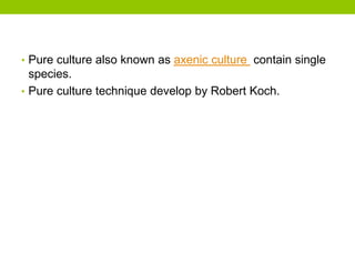 Methods for isolation of pure culture | PPTX