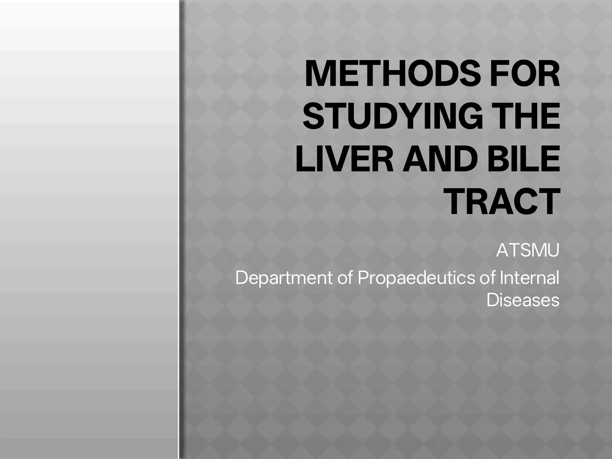 METHODS FOR STUDYING THE LIVER AND BILE TRACT-Converted.pdf