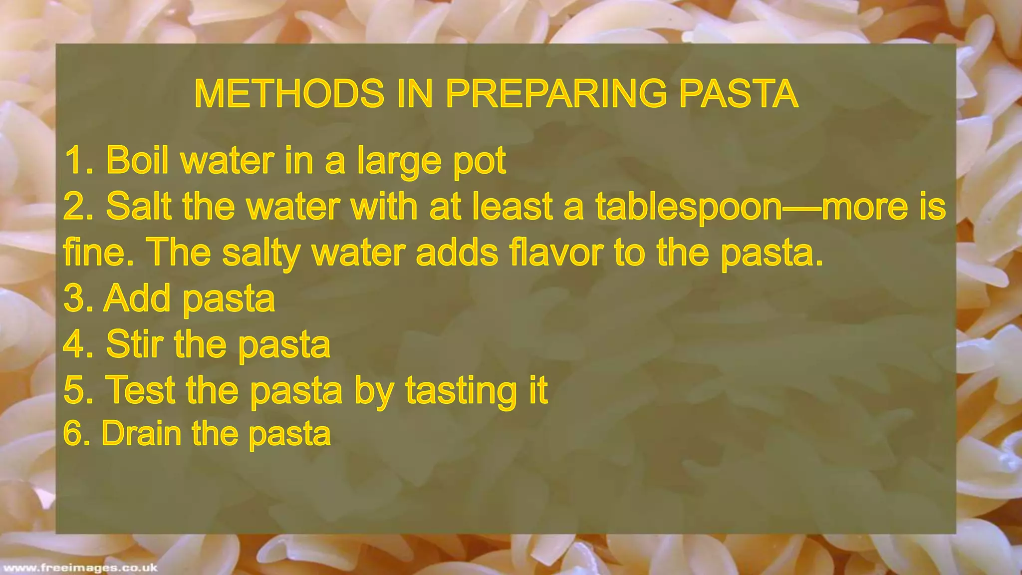 Methods in preparing pasta grain and farinaceous dishes | PPTX