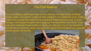 Methods in preparing pasta grain and farinaceous dishes | PPTX