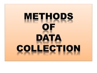 Methods of data collection | PPT