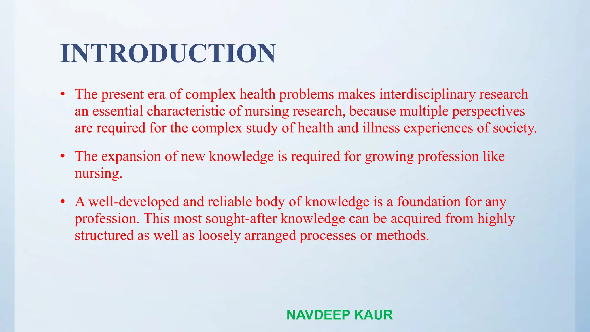 METHODS OF ACQUIRING KNOWLEDGE IN NURSING.pptx by navdeep kaur | PPTX